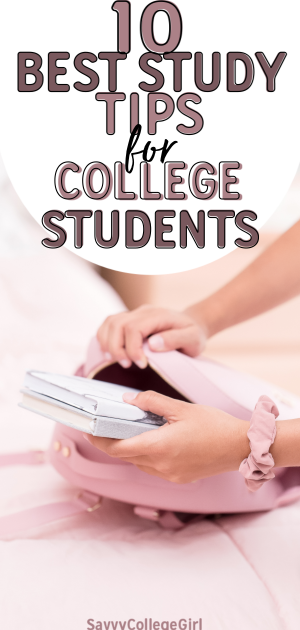 10 Best Study Tips For College Students - SavvyCollegeGirl